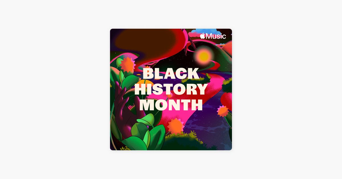 ‎Black History Month - Playlist - Apple Music