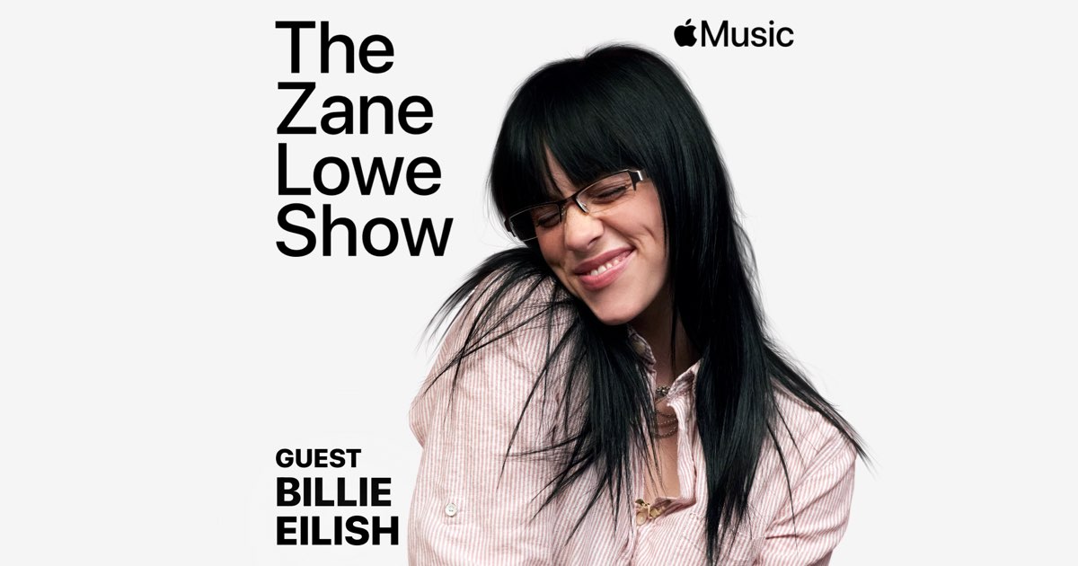 ‎Apple Music 上的“Billie Eilish: The Zane Lowe Interview”电台