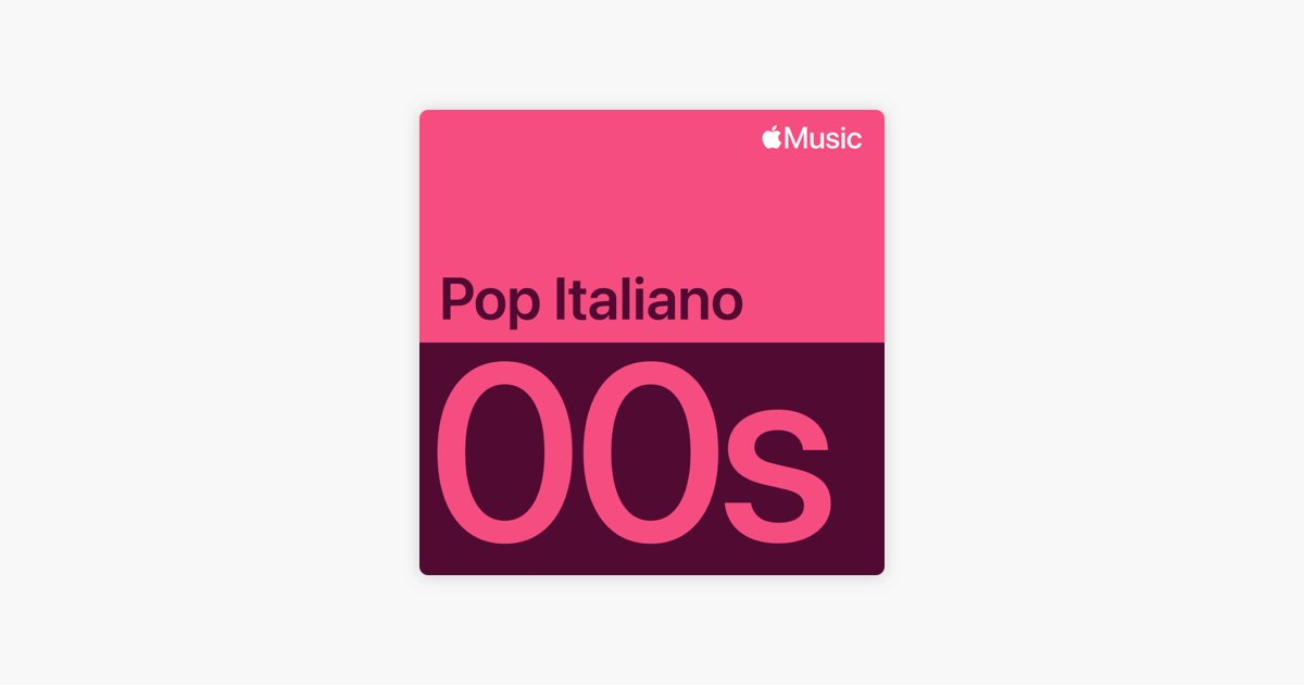 2000s Italian Pop Essentials Playlist Apple Music 2000s-italian-pop-essentials-playlist-apple-music
