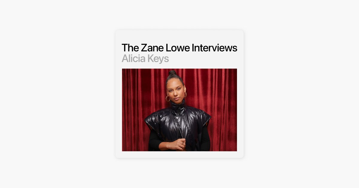 ‎Alicia Keys: The Zane Lowe Interview - Playlist - Apple Music