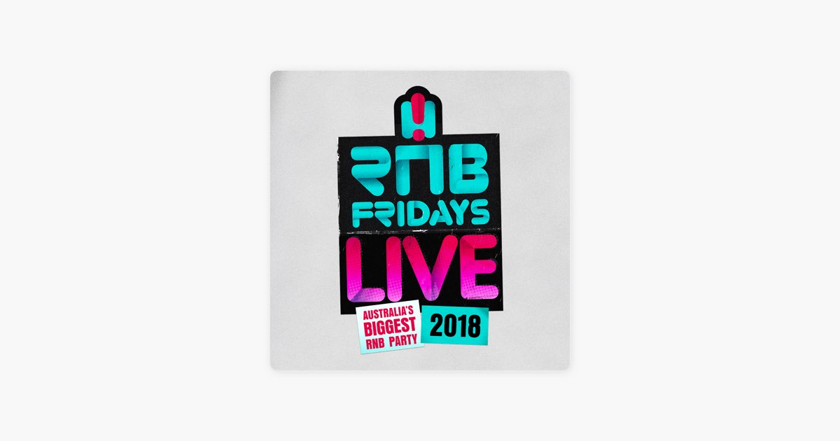 ‎RNB Fridays Live - Playlist - Apple Music