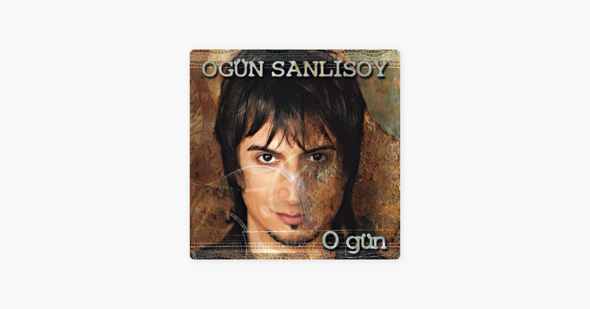 ‎O Gun – Album von Ogün Sanlısoy – Apple Music