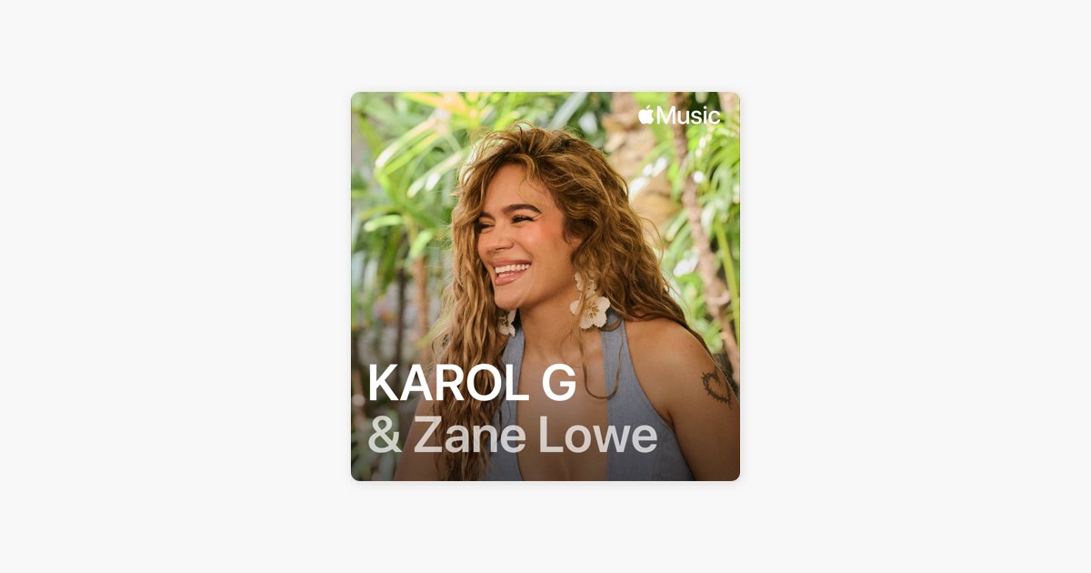 ‎KAROL G: The Zane Lowe Interview - Radio Station - Apple Music