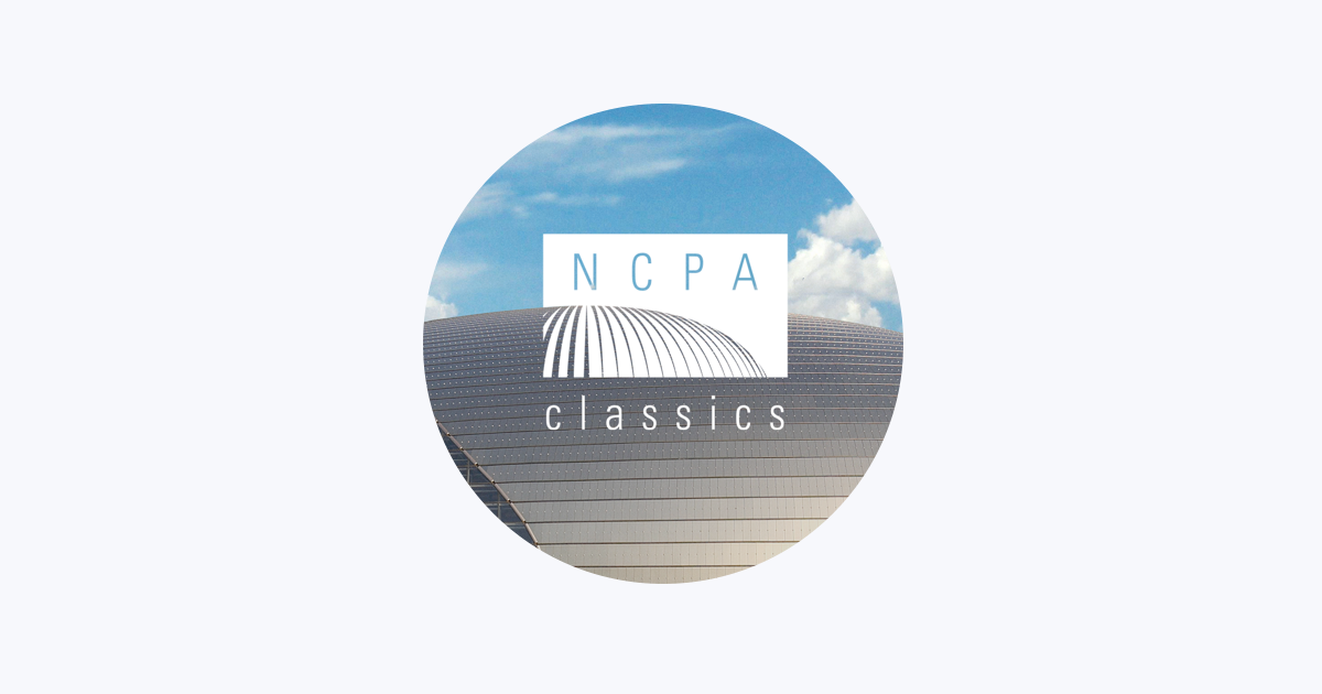 ‎NCPA Classics 经典之选 | Apple Music