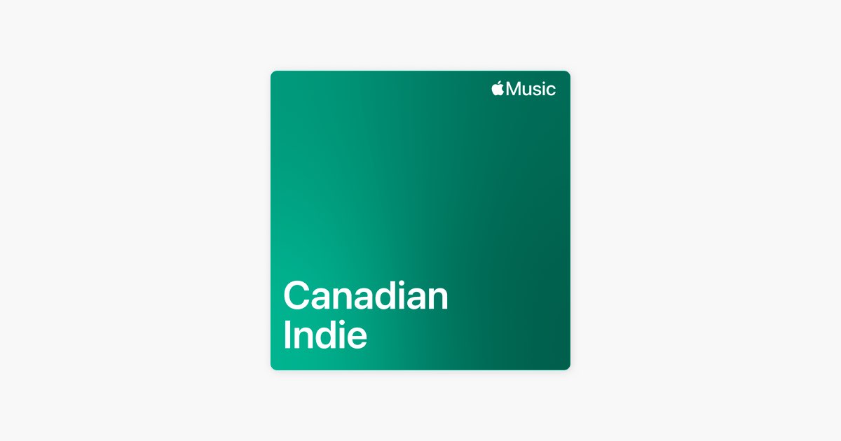 ‎Canadian Indie Station - Radio Station - Apple Music