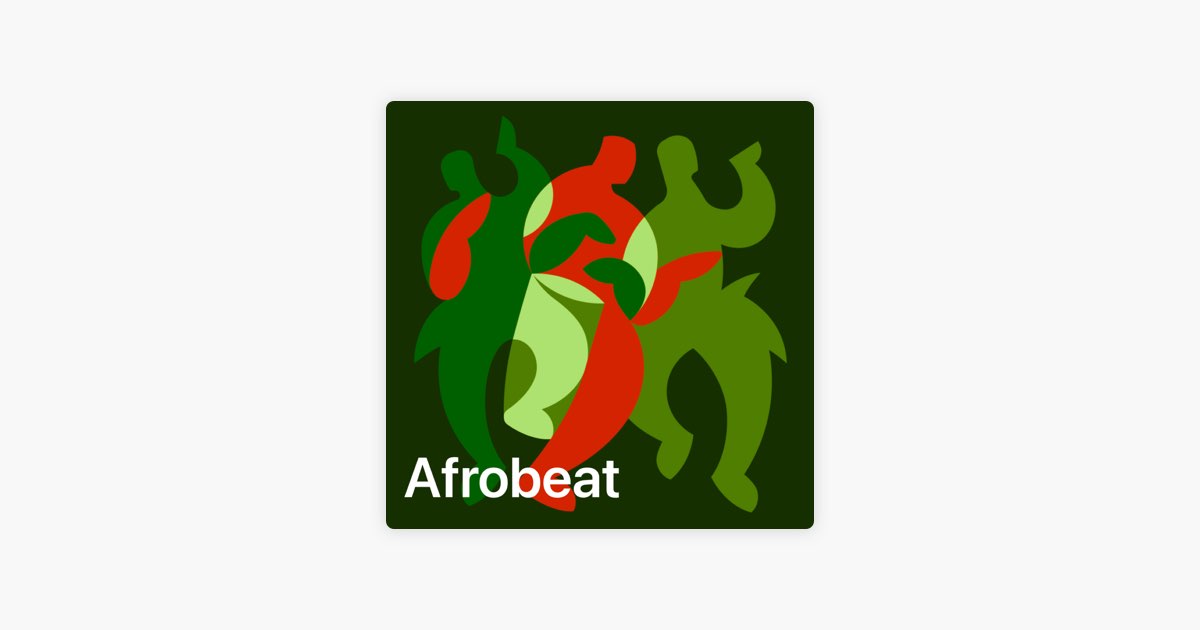 ‎afrobeat 代表作品 歌单 Apple Music