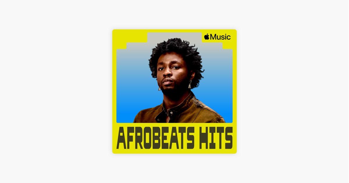 ‎Afrobeats Hits - Playlist - Apple Music