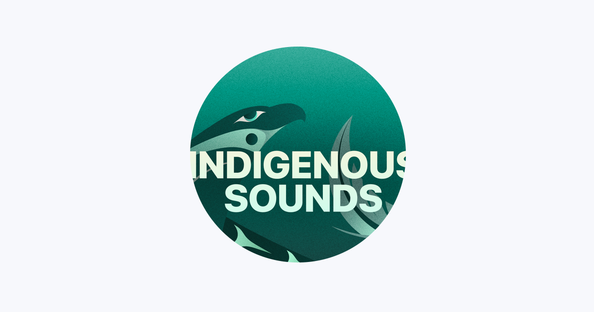 ‎Indigenous Sounds | Apple Music