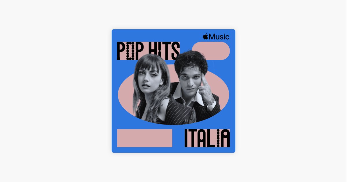‎Pop Hits Italia - Playlist - Apple Music