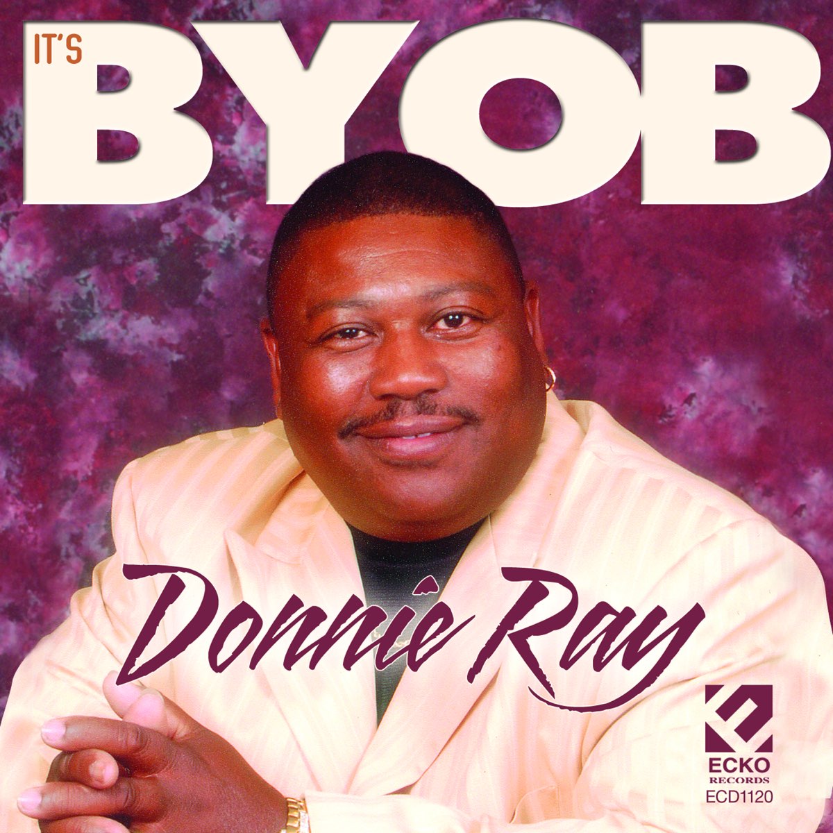 ‎It's BYOB - Album by Donnie Ray - Apple Music