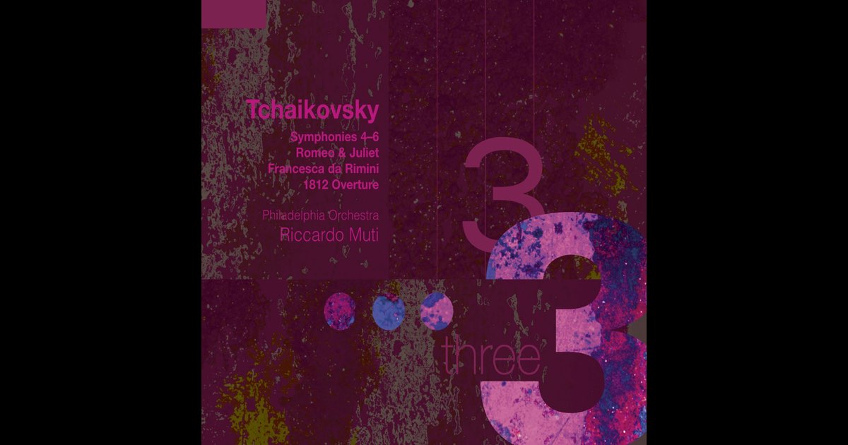 ‎Tchaikovsky: Symphonies 4-6 - Album by Riccardo Muti & The ...