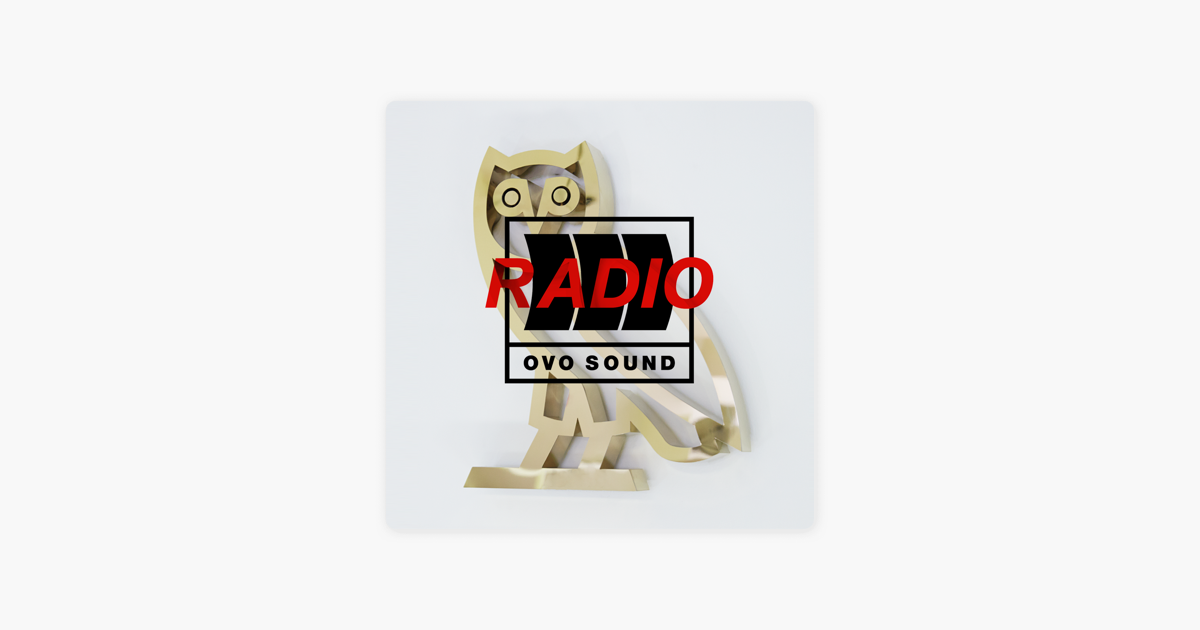 ‎OVO SOUND RADIO - Radio Show - Apple Music