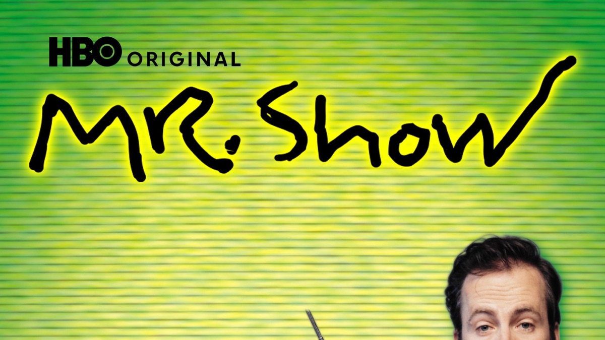‎Mr. Show With Bob and David - Apple TV