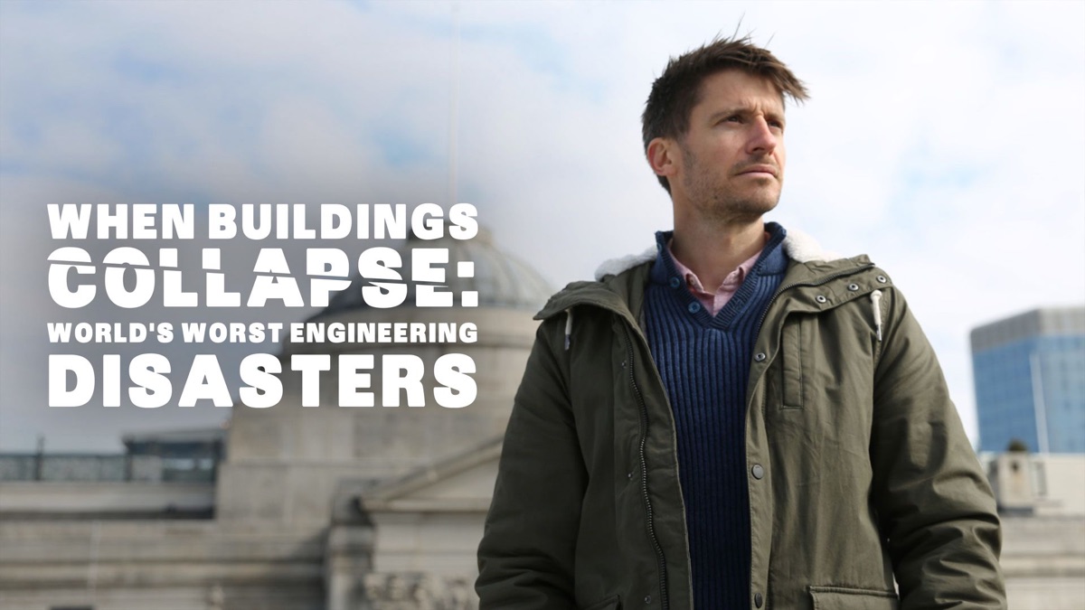 ‎When Buildings Collapse: World's Worst Engineering Disasters - Apple TV