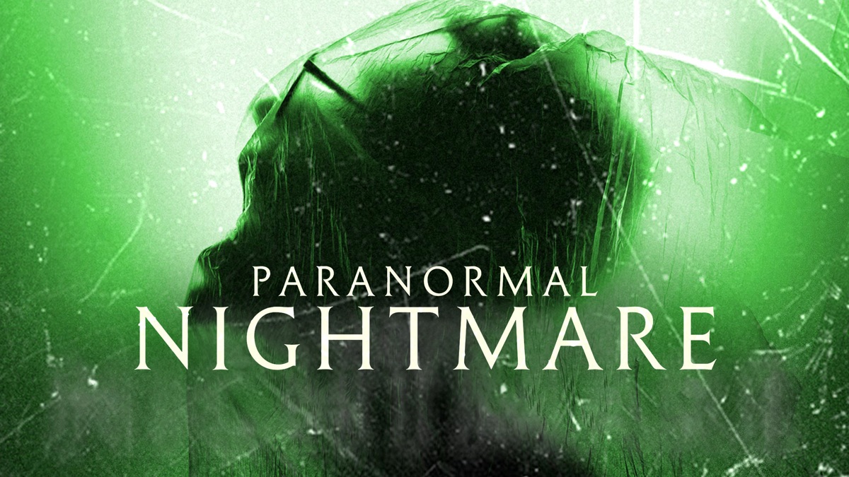‎Paranormal Nightmare - Apple TV