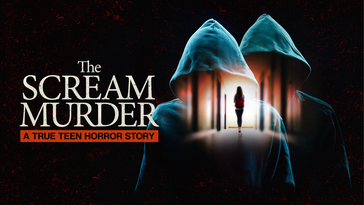 ‎The Scream Murder: A True Teen Horror Story - Apple TV