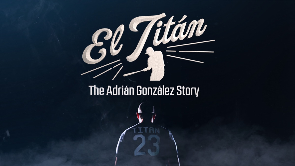 El Titán: The Adrián González Story - Apple TV