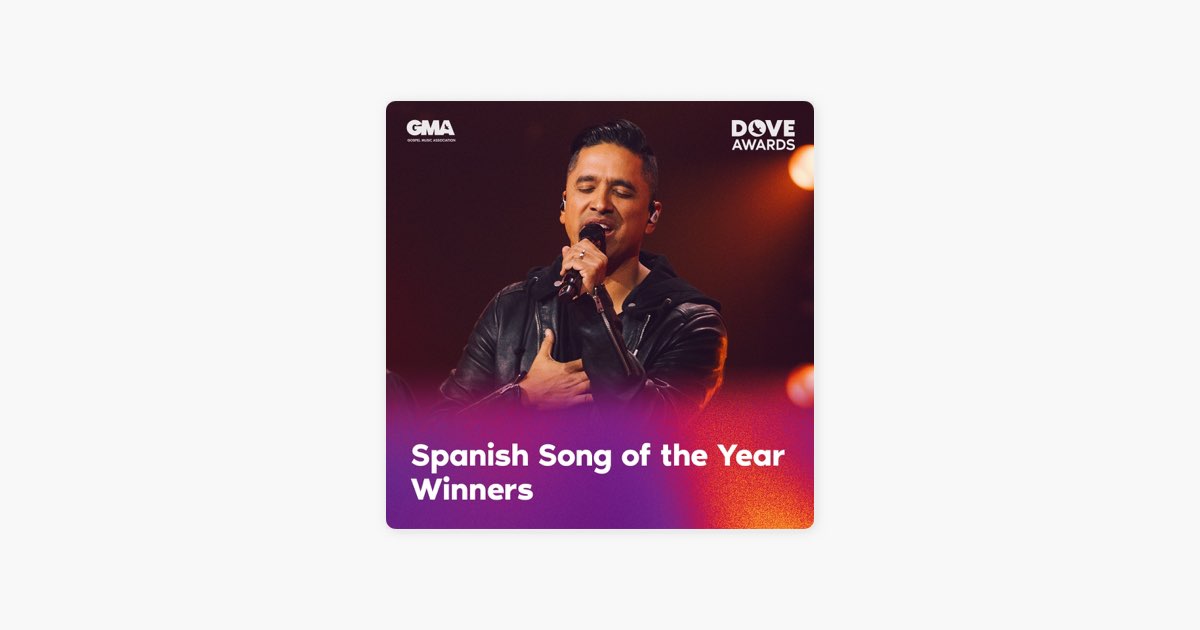 ‎Плейлист «Spanish Song of the Year Winners» (Gospel Music Association ...
