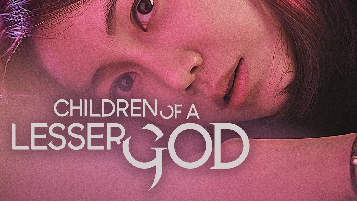 ‎Children of a Lesser God - Apple TV