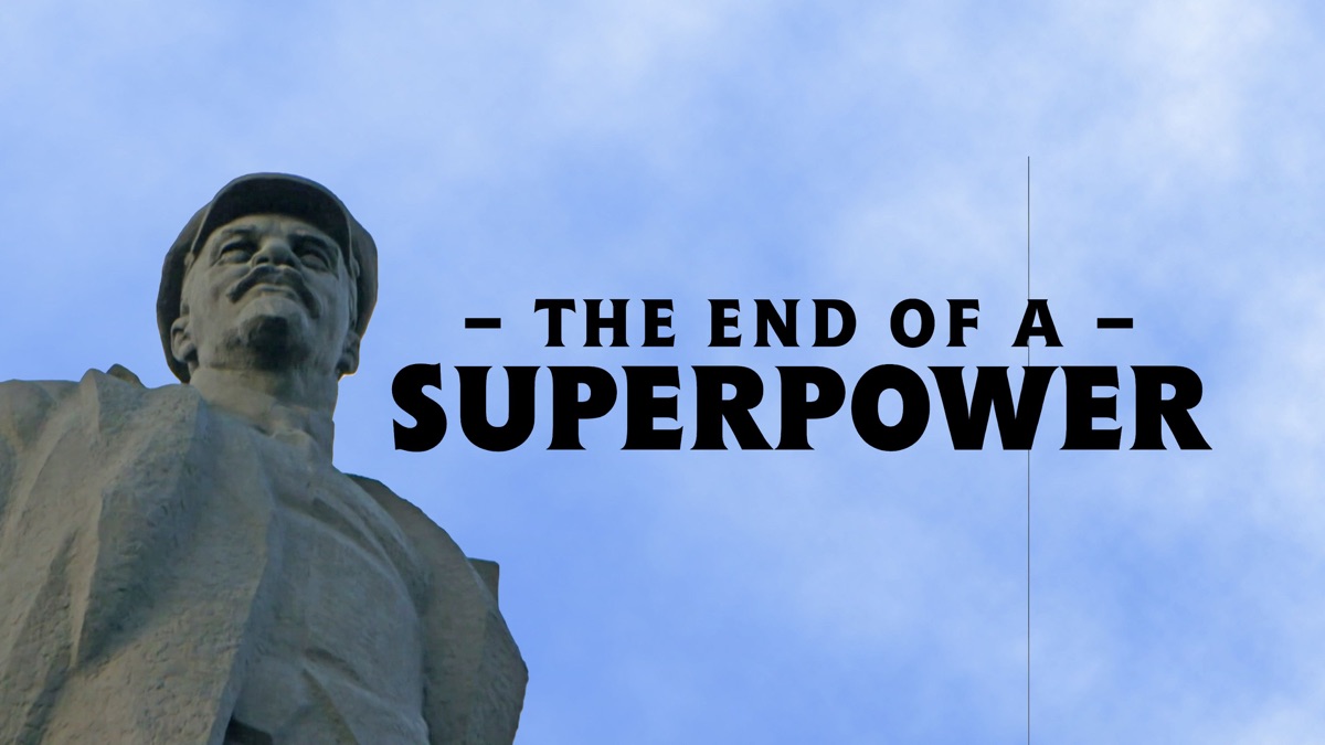 ‎The End of a Superpower: The Collapse of the Soviet Union - Apple TV