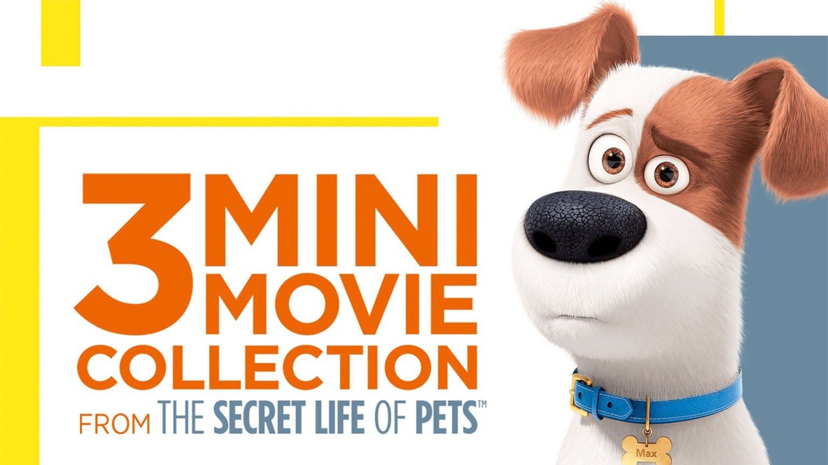 ‎The Secret Life of Pets: 3 Mini-Movie Collection - Apple TV