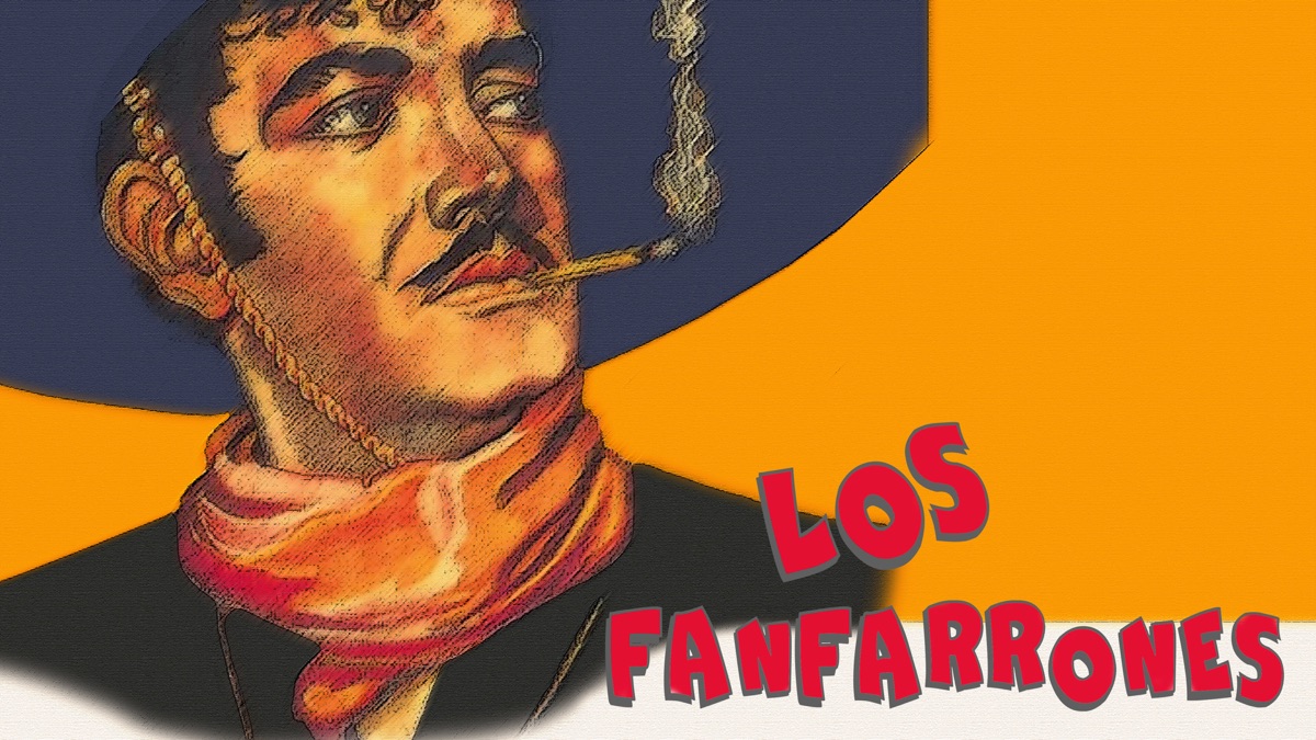 ‎Los fanfarrones - Apple TV
