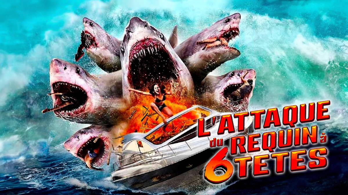 ‎L'attaque du requin à six têtes - Apple TV