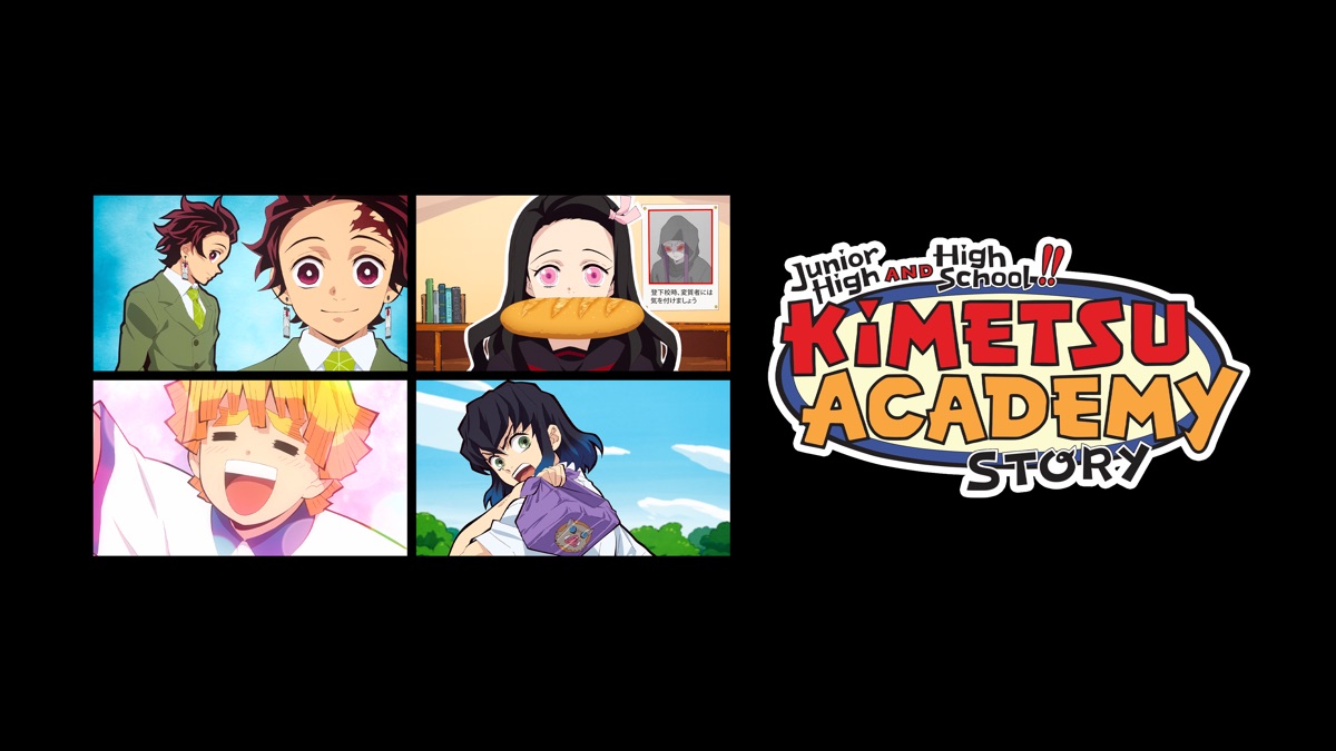 Junior High and High School!! Kimetsu Academy Story》- Apple TV