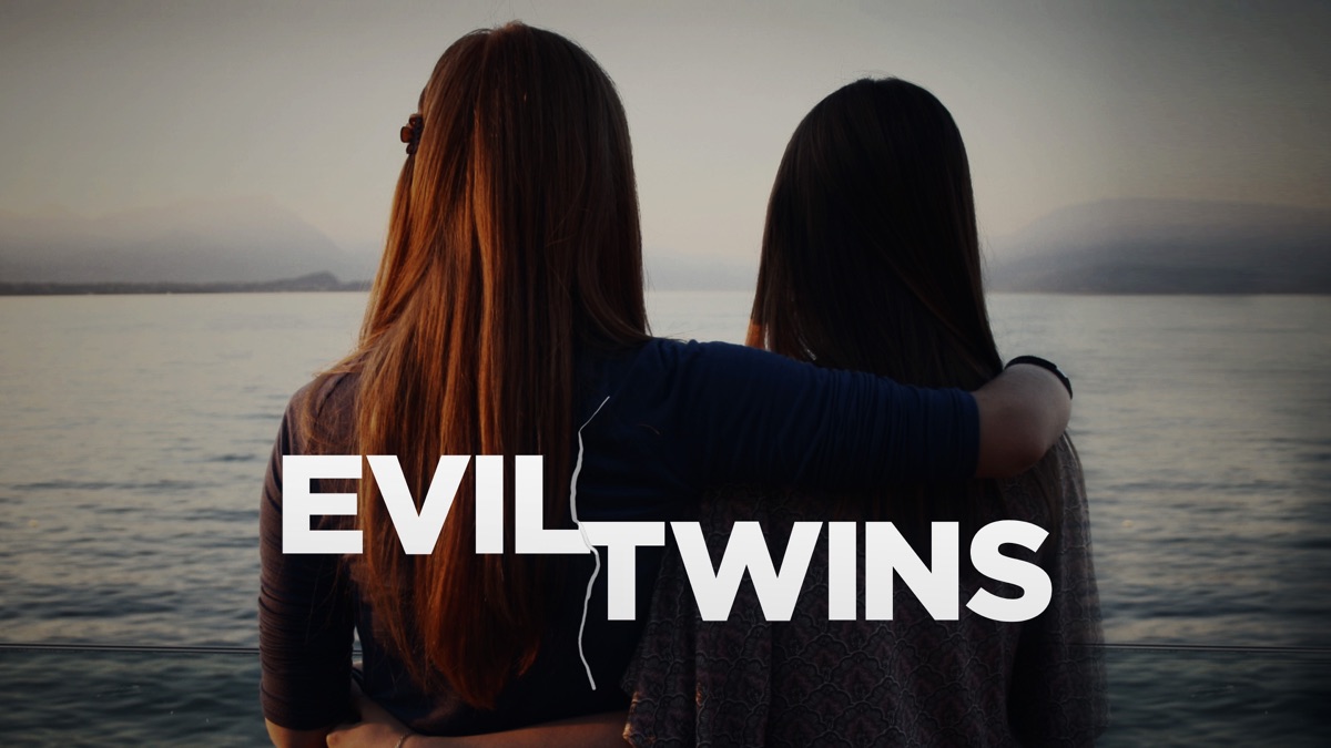 ‎Evil Twins - Apple TV