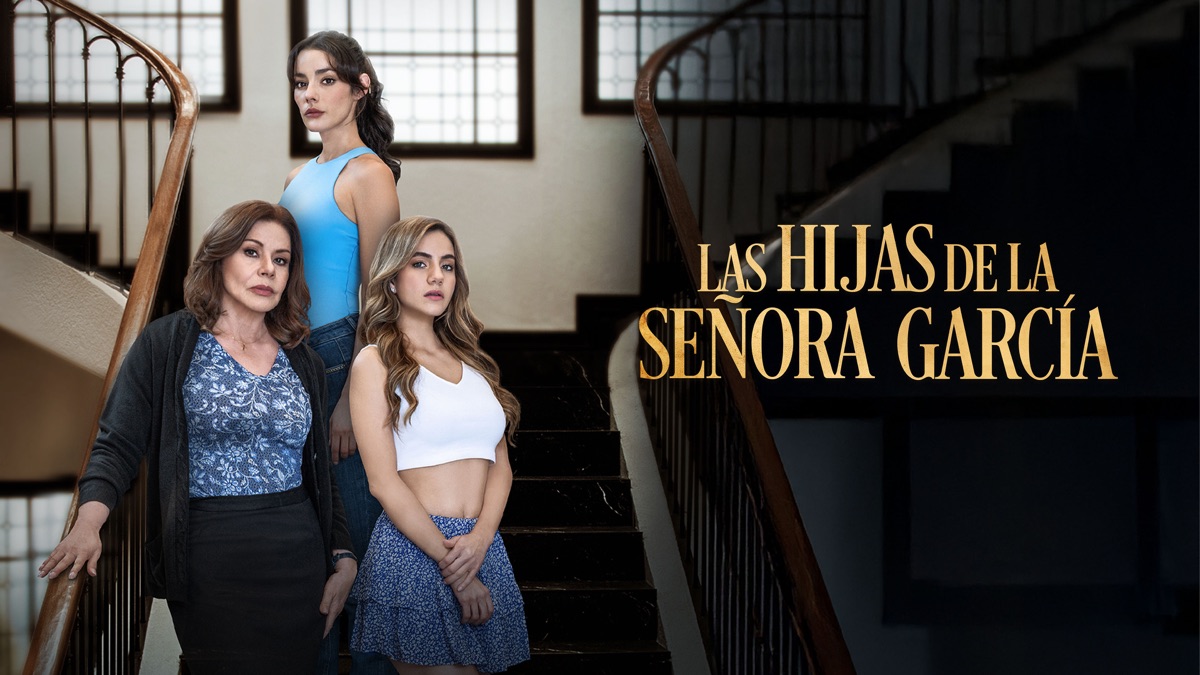 ‎Las Hijas de la Señora García - Apple TV