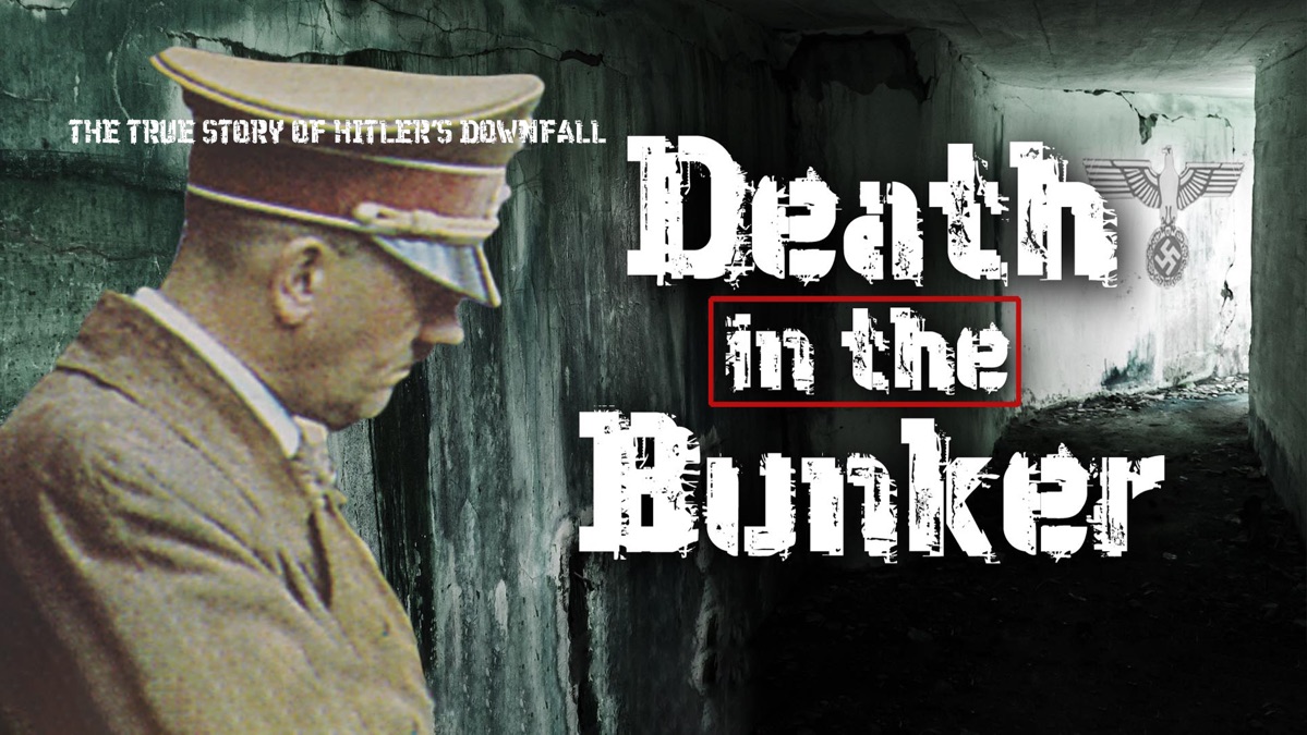 ‎Death in the Bunker: The True Story of Hitler's Downfall - Apple TV