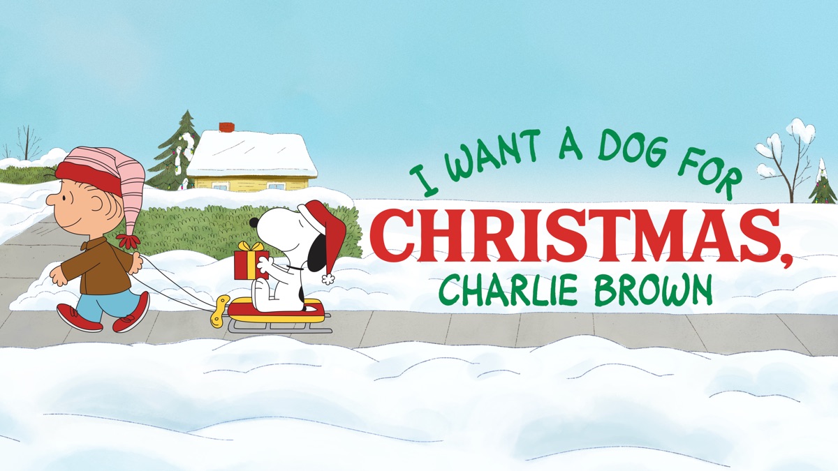 ‎Watch I Want A Dog For Christmas, Charlie Brown - Apple TV