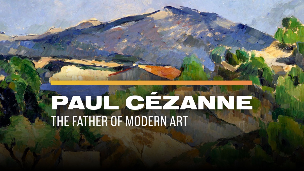 ‎Paul Cézanne: The Father of Modern Art - Apple TV