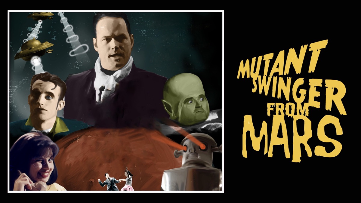 Mutant Swinger From Mars - Apple TV