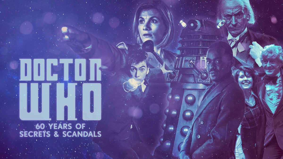 Doctor Who: 60 Years of Secrets & Scandals - Apple TV (UK)
