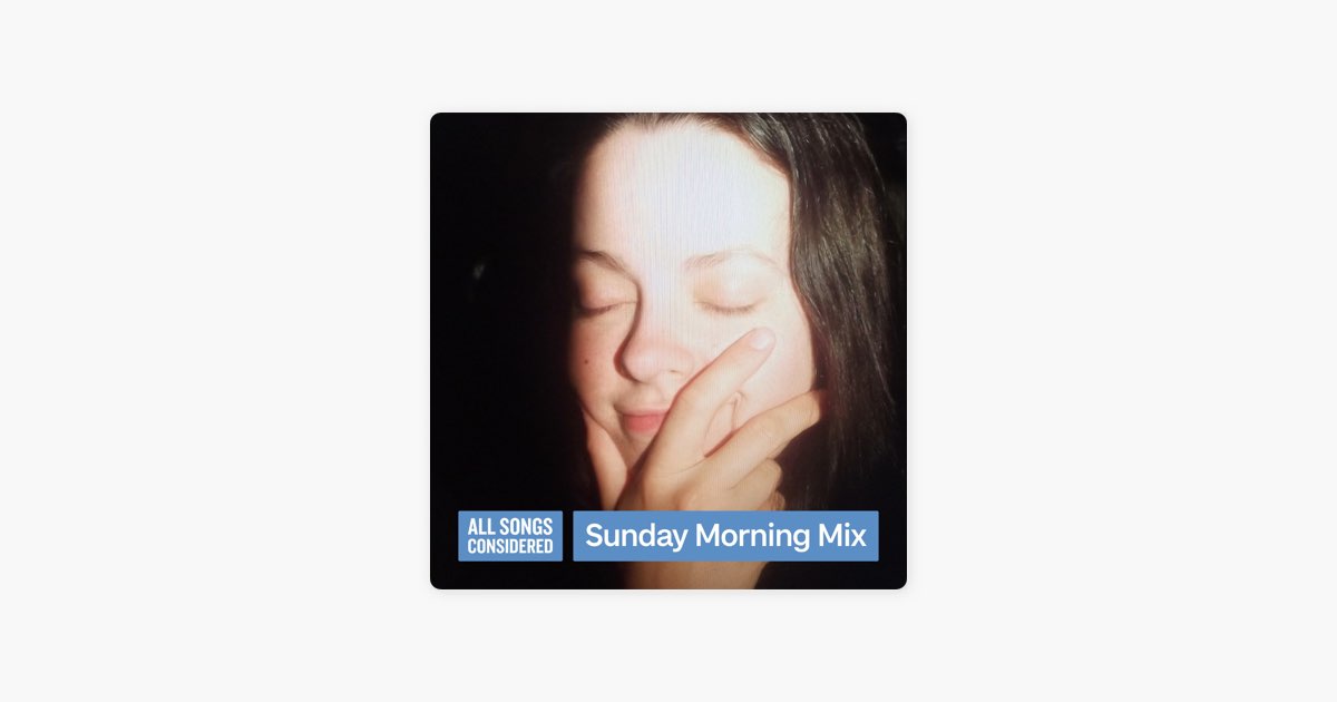 ‎Sunday Morning Music by NPR Music - Apple Music