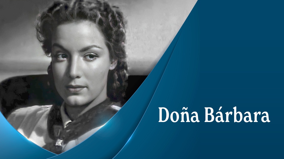 ‎Doña Barbara - Apple TV