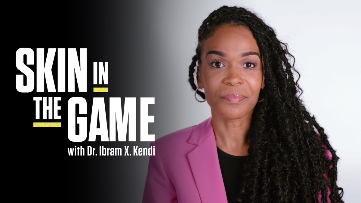 The Invisible Struggle - Skin in the Game with Dr. Ibram X. Kendi - Apple TV