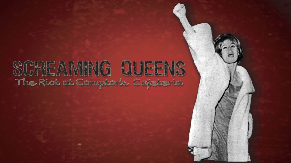 ‎Screaming Queens: The Riot at Compton's Cafeteria - Apple TV