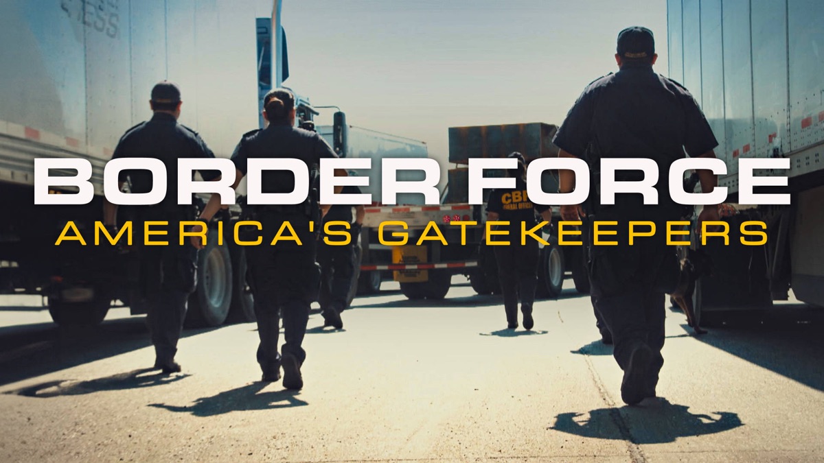 Border Force America's Gatekeepers - Apple TV (UK)