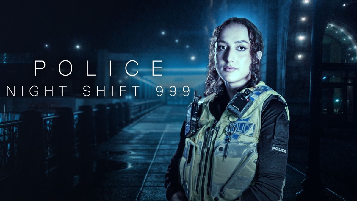 ‎Police: Night Shift 999 - Apple TV