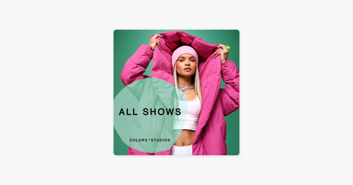 ‎Apple Music 上colorsxstudios的歌单“COLORS - ALL SHOWS”