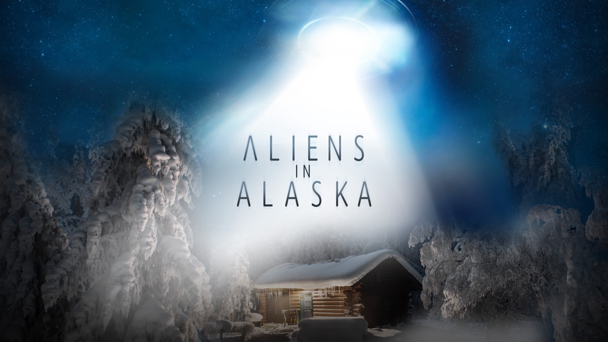 ‎Aliens In Alaska - Apple TV