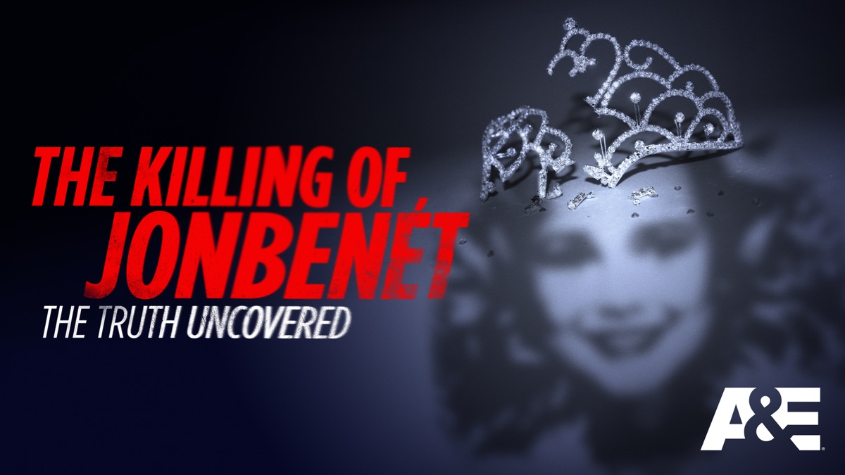 ‎The Killing of JonBenet: The Truth Uncovered —Apple TV