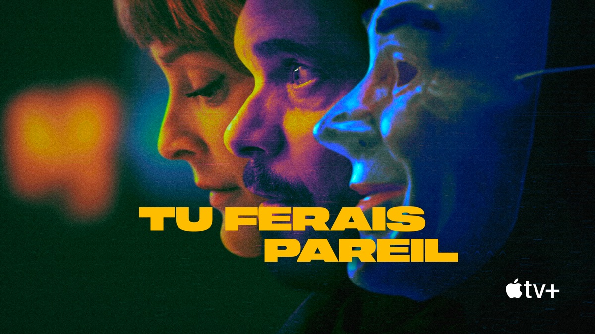 ‎Regarder Tu ferais pareil - Apple TV+