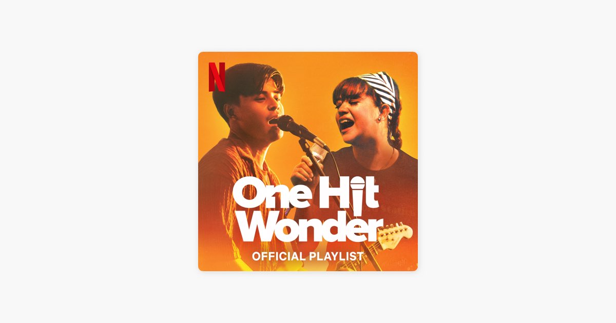 ‎One Hit Wonder - Official Playlist by Netflix - Apple Music