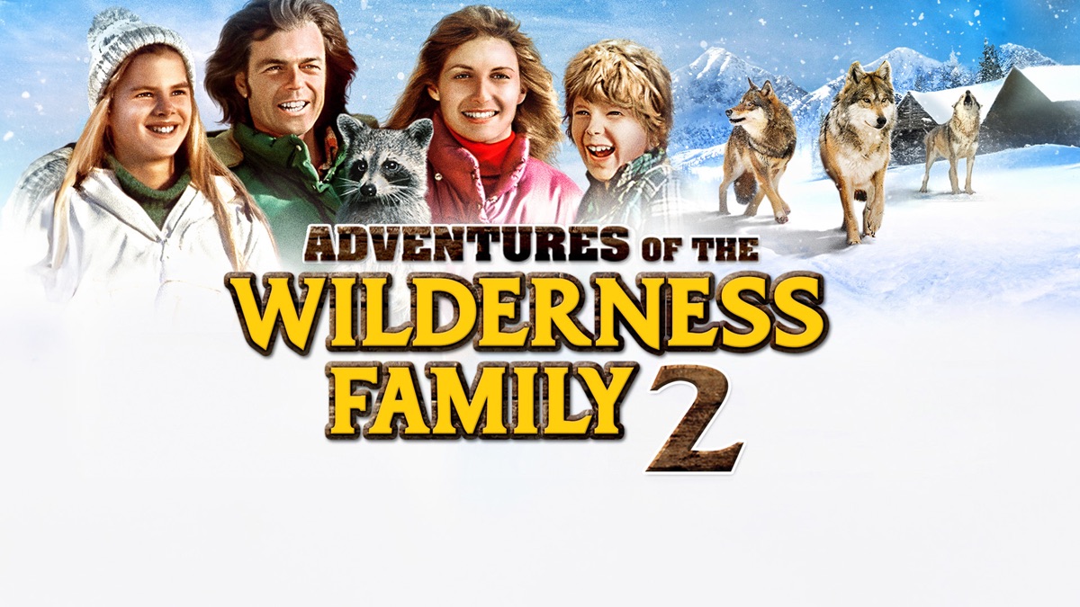 Adventures of the Wilderness Family, Part 2》- Apple TV
