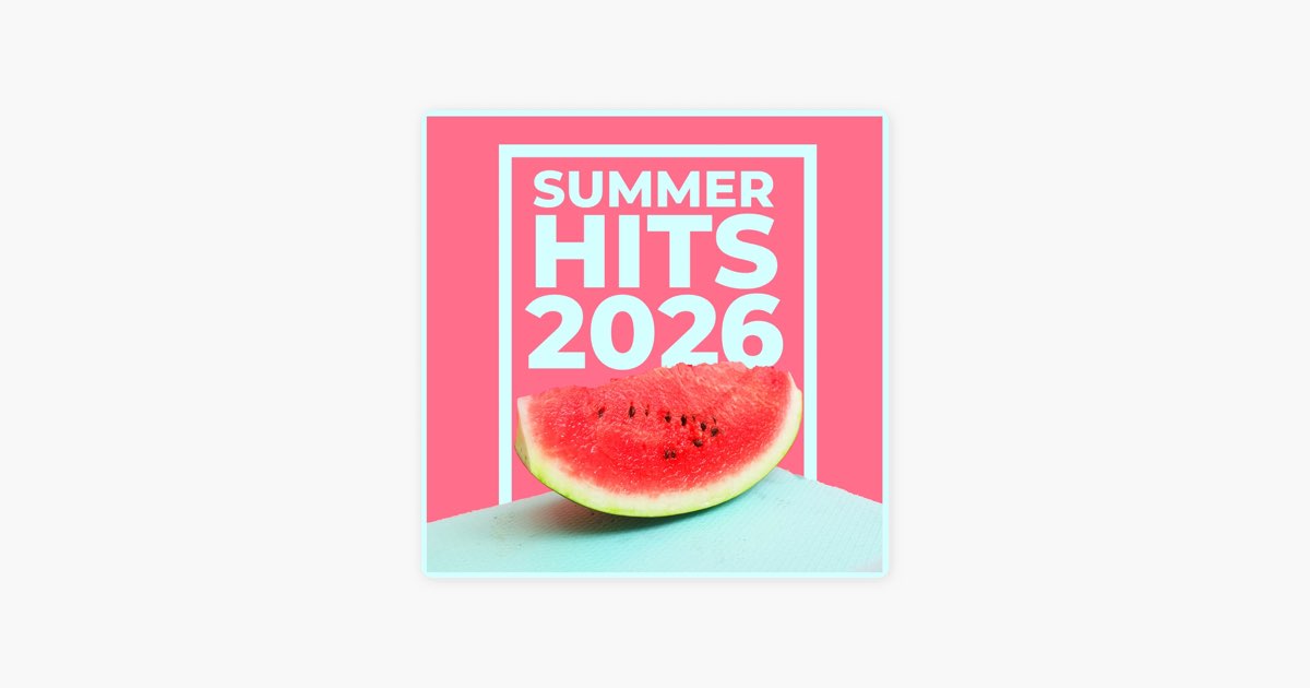 ‎Summer Hits 2026 by Filtr Global - Apple Music