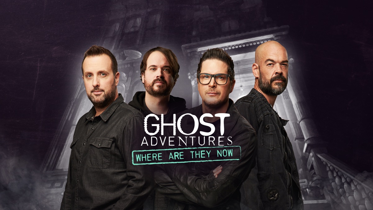 ‎Ghost Adventures: Where Are They Now? - Apple TV