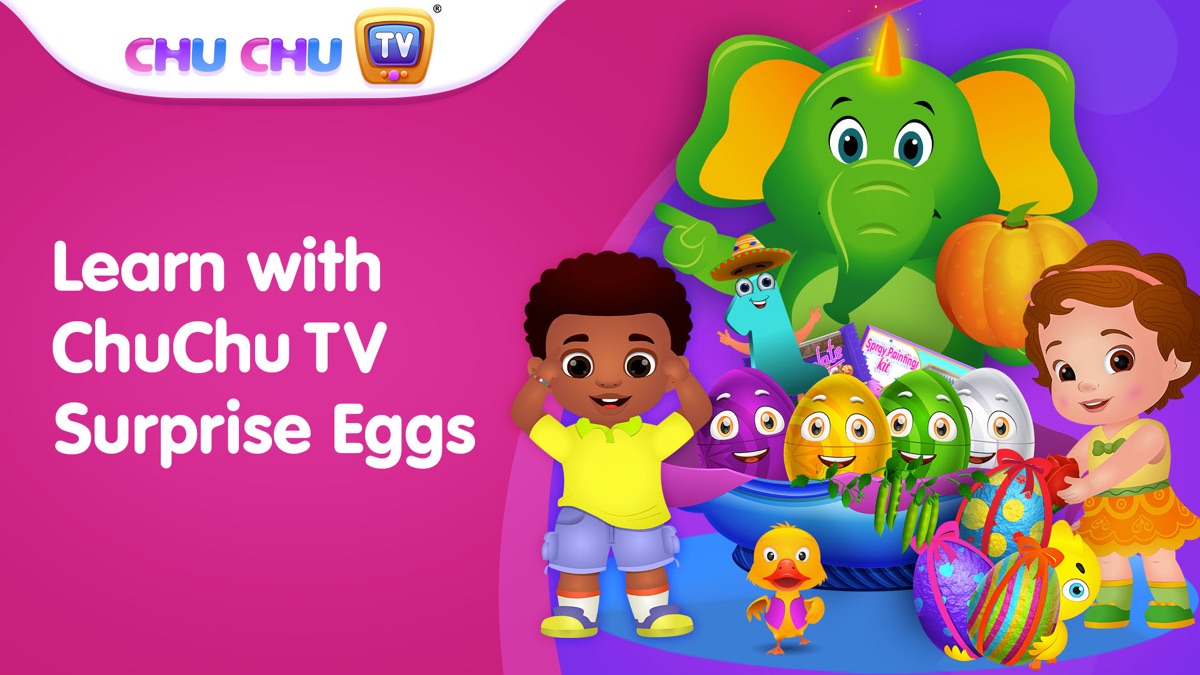 ‎Learn with ChuChu TV Surprise Eggs - Apple TV